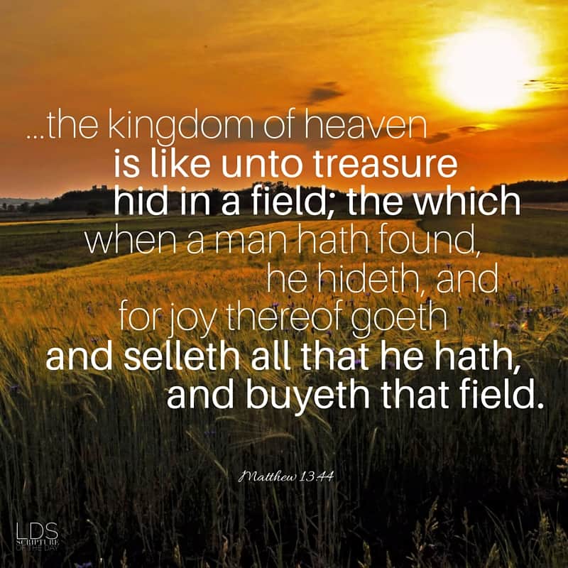 Matthew 13 44 LDS Scripture Of The Day Matthew 13 44 LDS Scripture Of The Day
