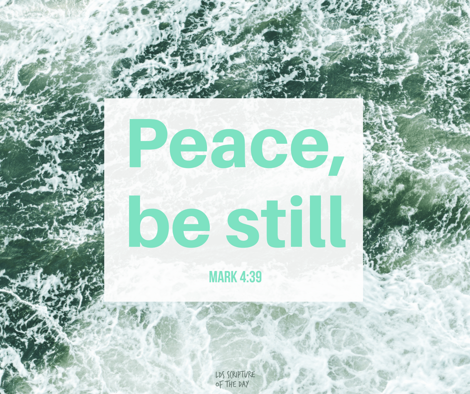Mark 4 37 40 LDS Scripture Of The Day