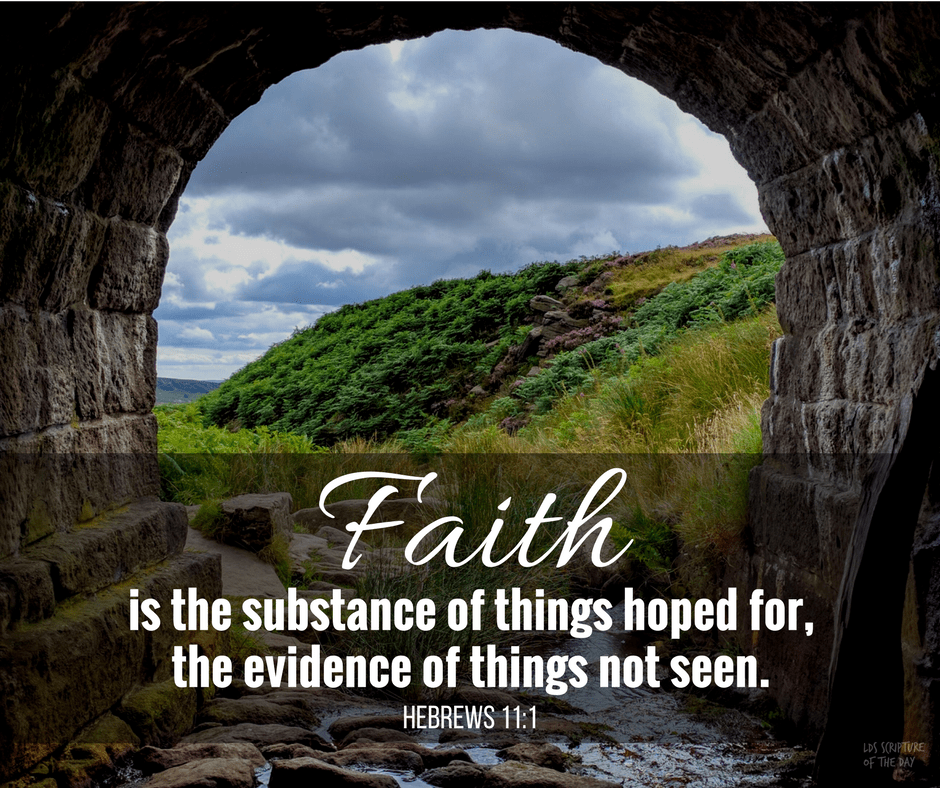 Hebrews 11 1 LDS Scripture Of The Day
